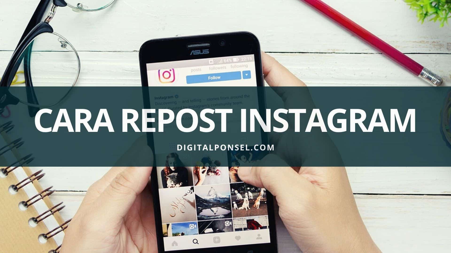 3 Cara Repost Instagram ( Foto dan Video) dan Captionnya