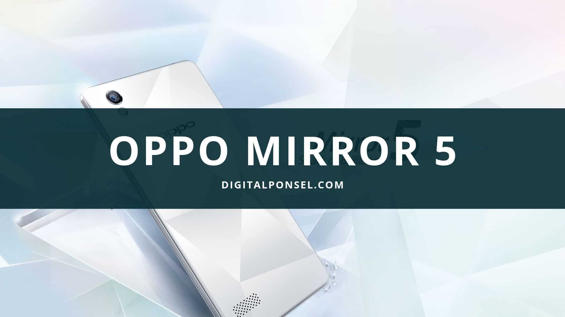 Harga Oppo Mirror 5 Terbaru dan Spesifikasi Maret 2026 [Baru & Bekas]