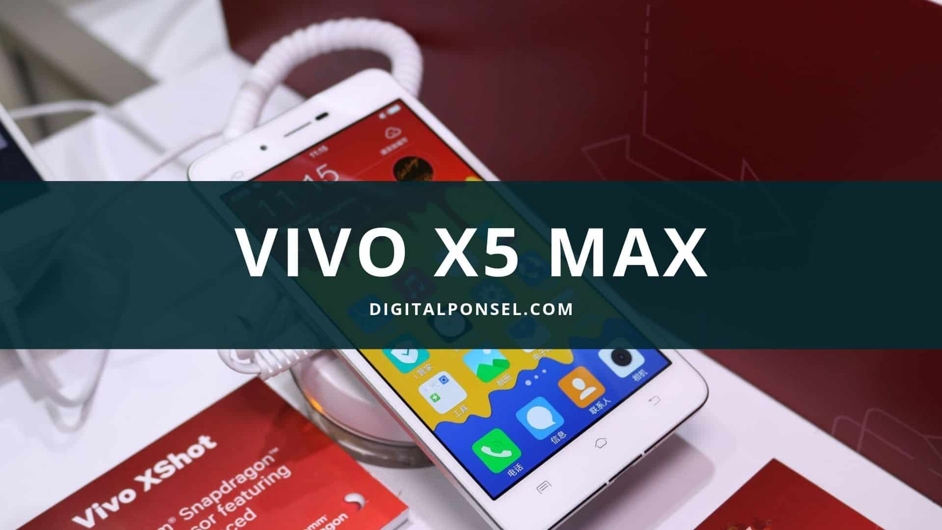 Harga Vivo X5 Max Terbaru dan Spesifikasi Oktober 2025 [Baru & Bekas]